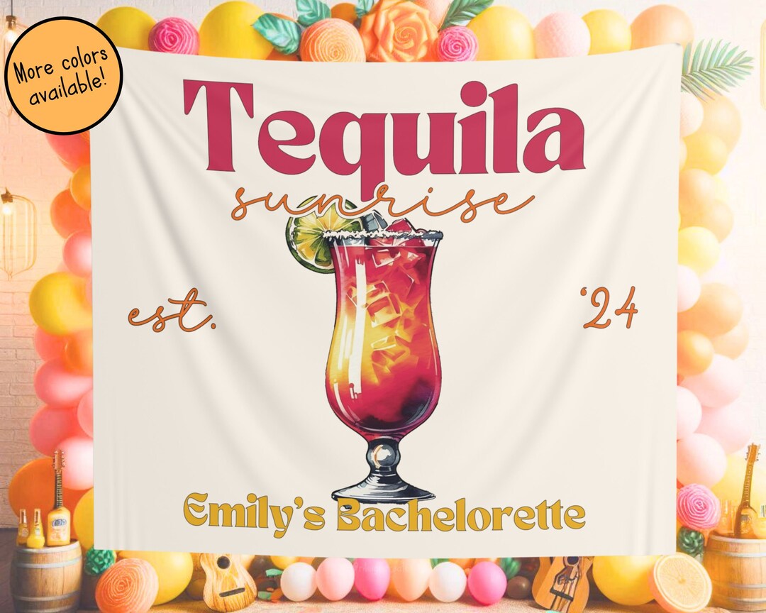 Custom Tequila Sunrise Bachelorette Tapestry, Tequila Sunset ...