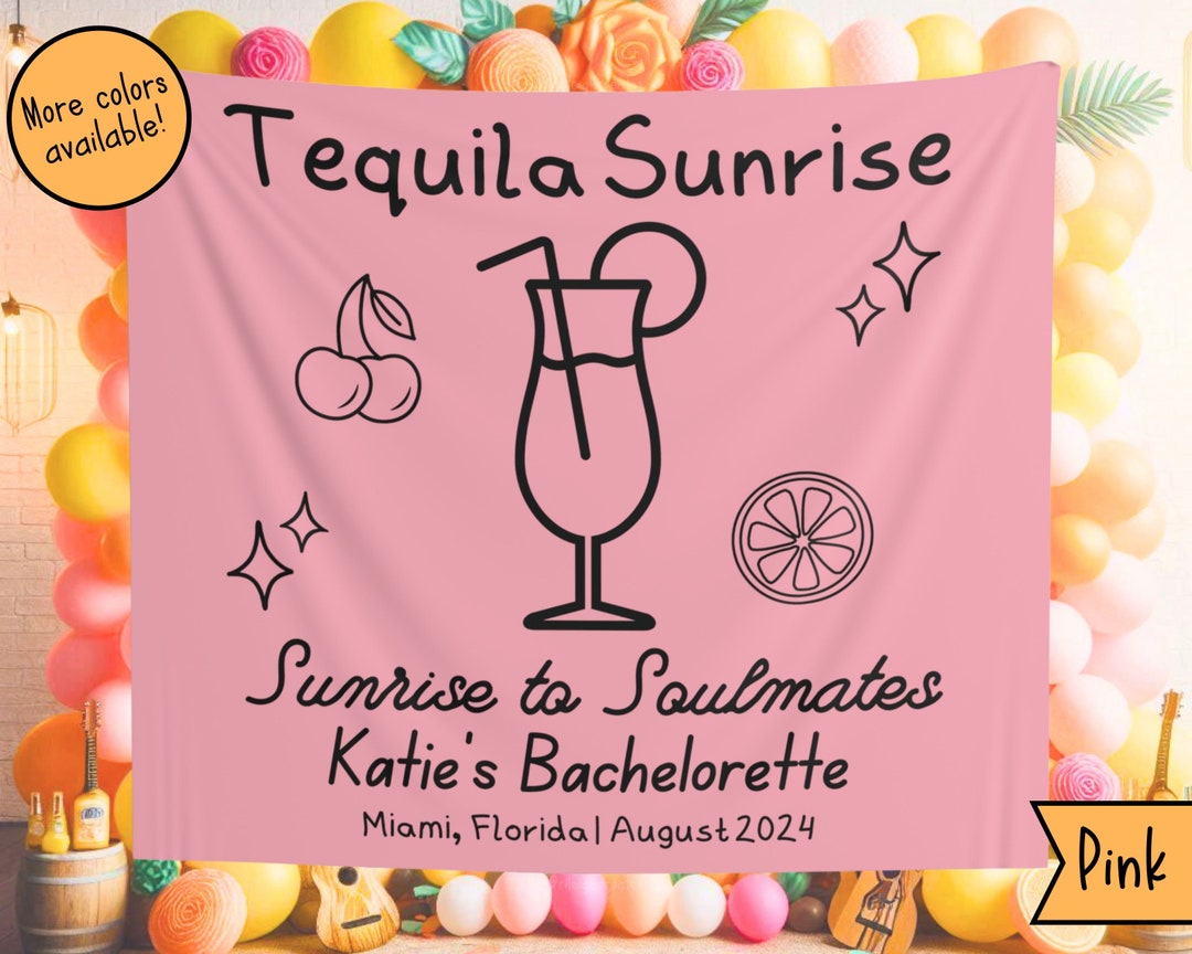 Custom Tequila Sunrise Bachelorette Tapestry, Tequila Sunset ...
