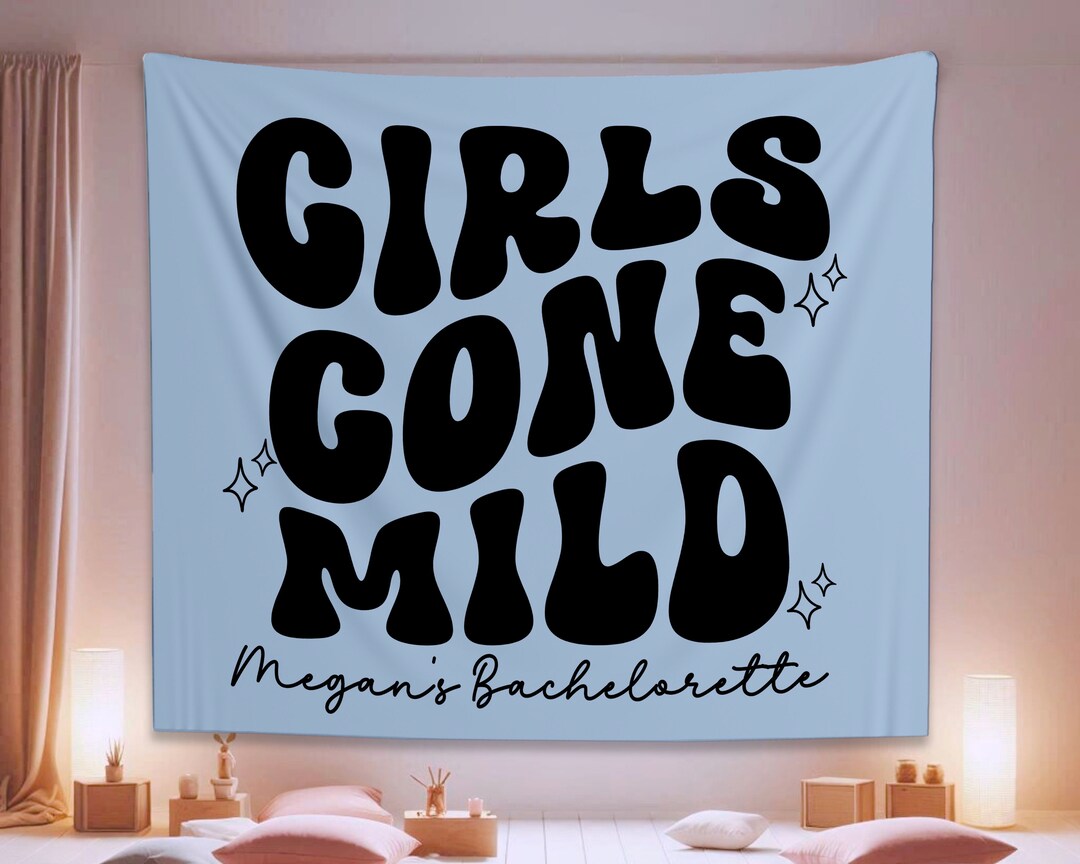 Custom Girls Gone Mild Sign, Girls Gone Mild Bachelorette Wall Hanging ...