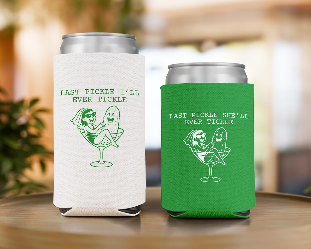 Custom Last Pickle She'll Ever Tickle Bachelorette Can Coolers, Pickle ...