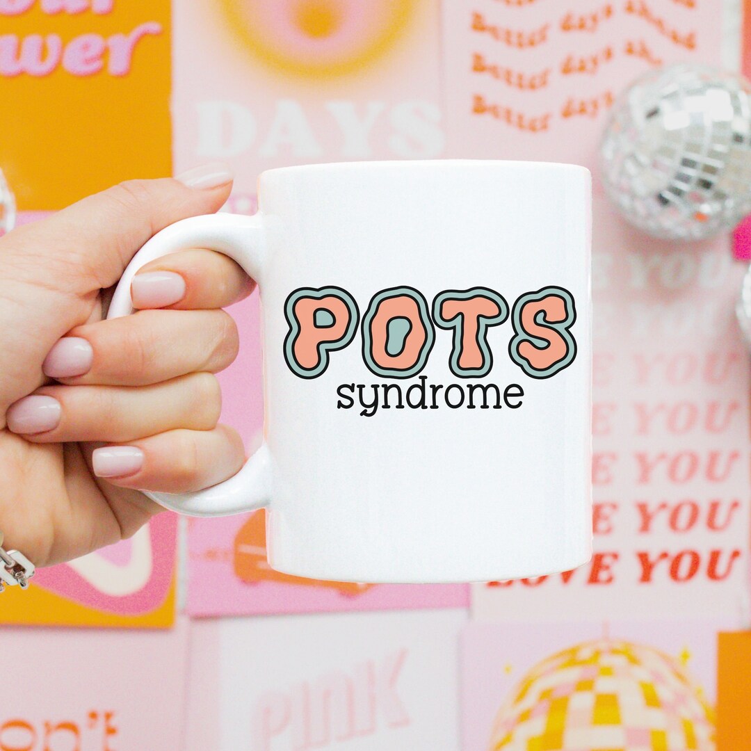 POTS Syndrome Mug, Postural Orthostatic Tachycardia Syndrome, POTS ...