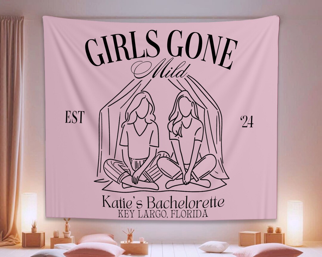 Custom Girls Gone Mild Sign, Girls Gone Mild Bachelorette Wall Hanging ...