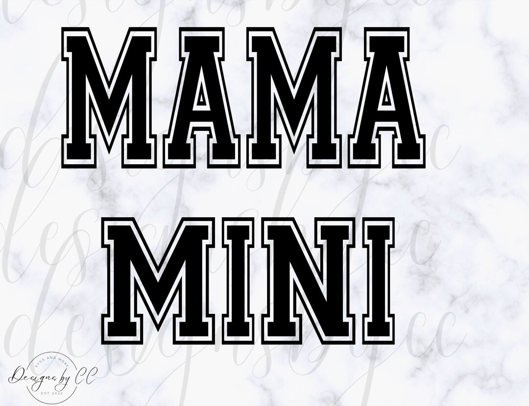 Mama Mini SVG, Matching Mama Mini PNG, Tshirt Design, Cut File for ...