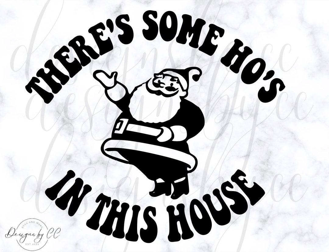 Santa Hos in This House Svg, Funny Santa Svg, Christmas Shirt Design ...
