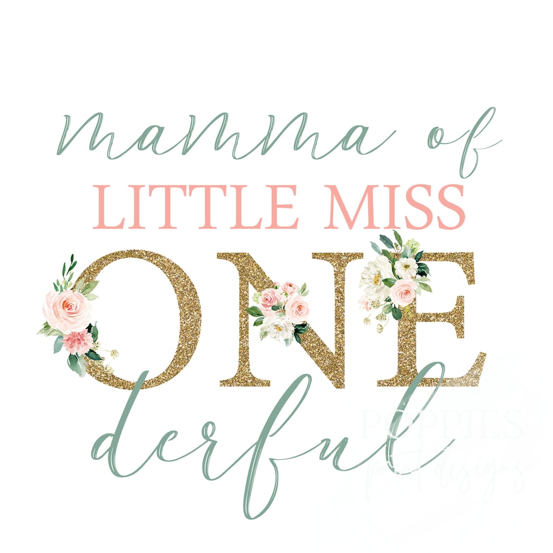 Mamma of Little Miss Onederful Floral PNG, Floral Birthday Shirt Design ...