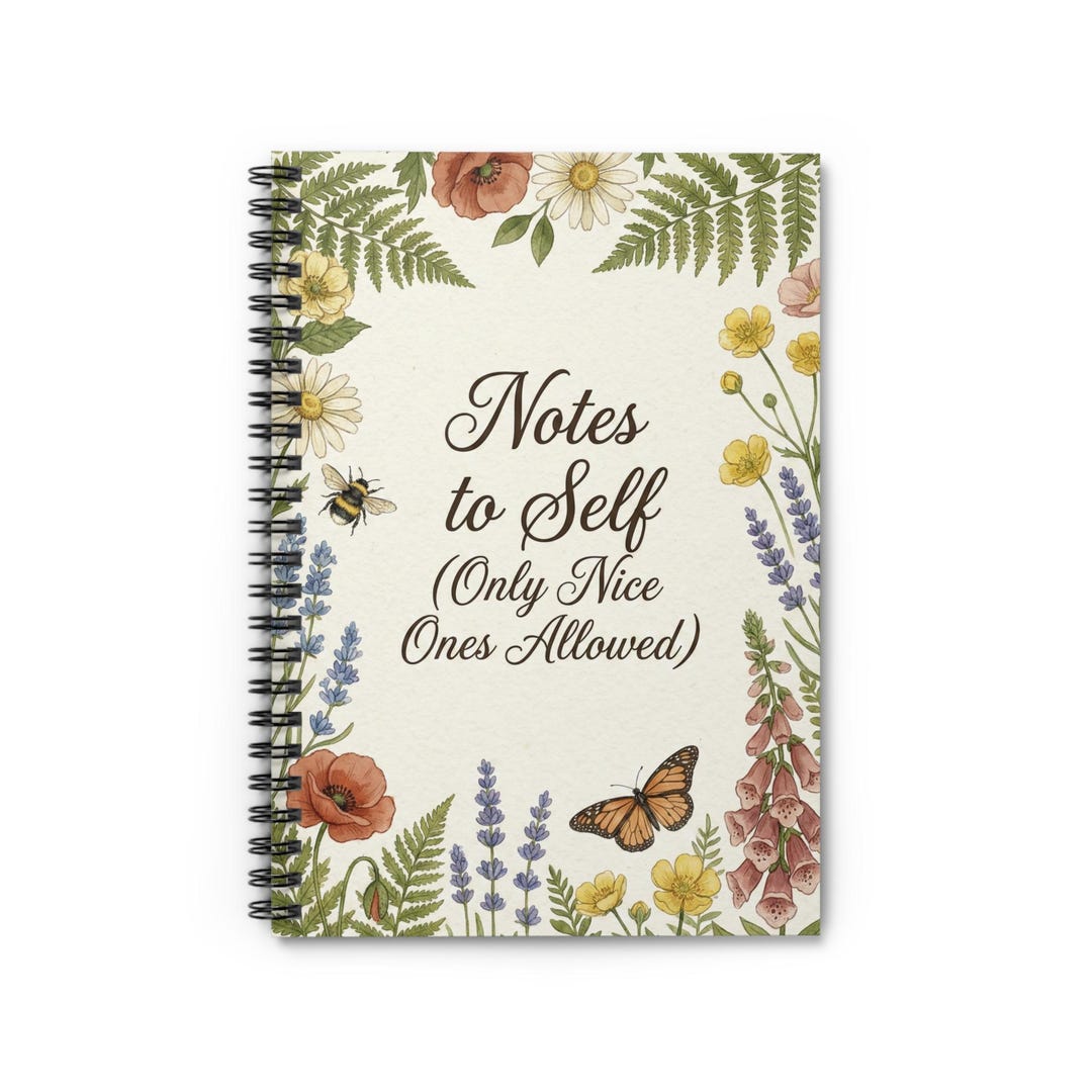 Notes to Self (only Nice Ones Allowed) Spiral Notebook | Floral ...