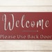 Welcome Please Use Back Door Sign, Directional Entrance Sign, Sign for ...