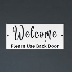 Welcome Please Use Back Door Sign, Directional Entrance Sign, Sign for ...