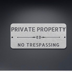 Custom Private Property Sign No Trespassing, Metal Private Property ...