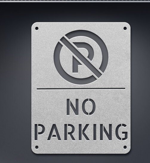 Custom No Parking Sign Metal Parking Sign No Parking Sign - Etsy