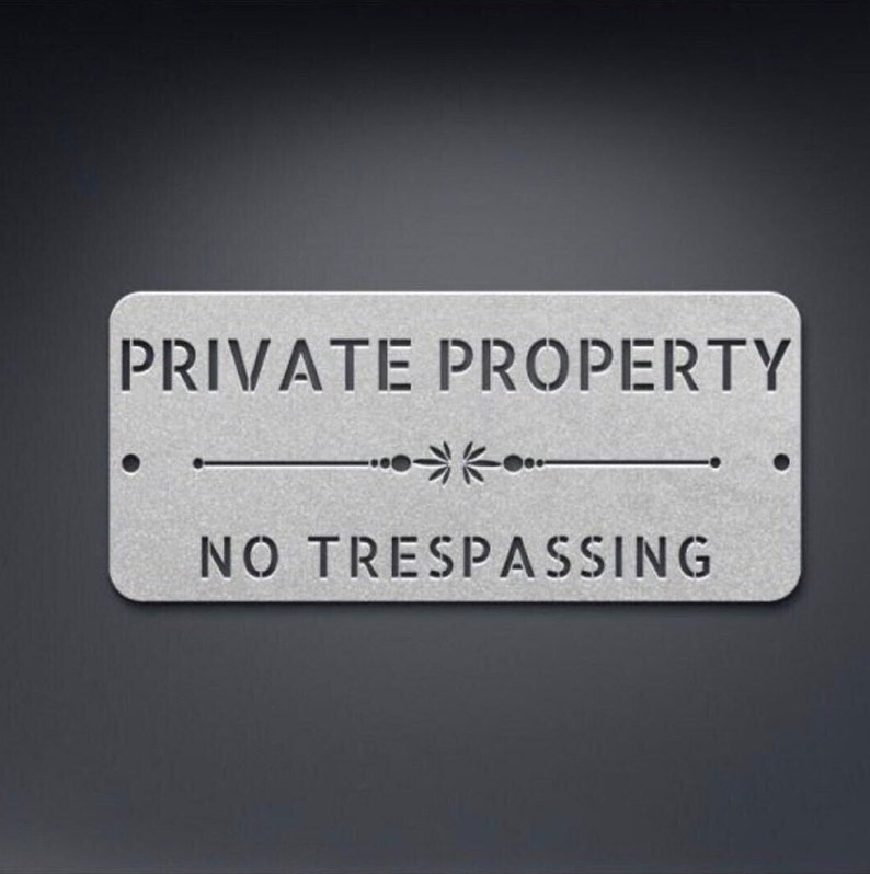Custom Private Property Sign - No Trespassing, Metal Private Property ...