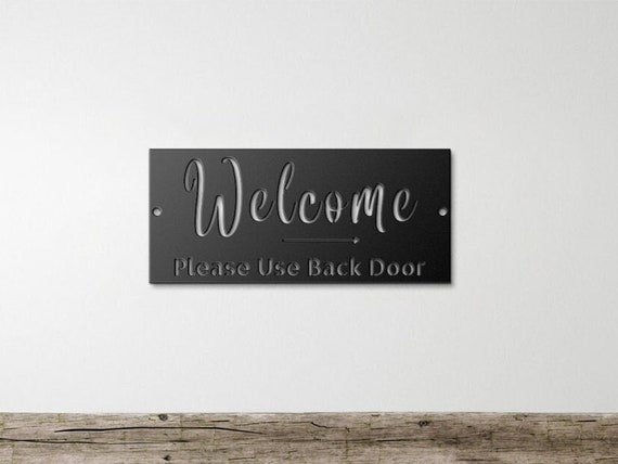 Welcome Please Use Back Door Sign Directional Entrance Sign - Etsy