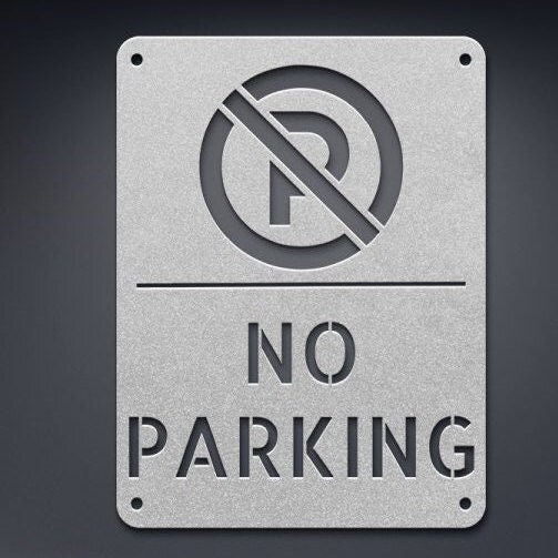Custom No Parking Sign, Metal Parking Sign, No Parking Sign, Custom ...