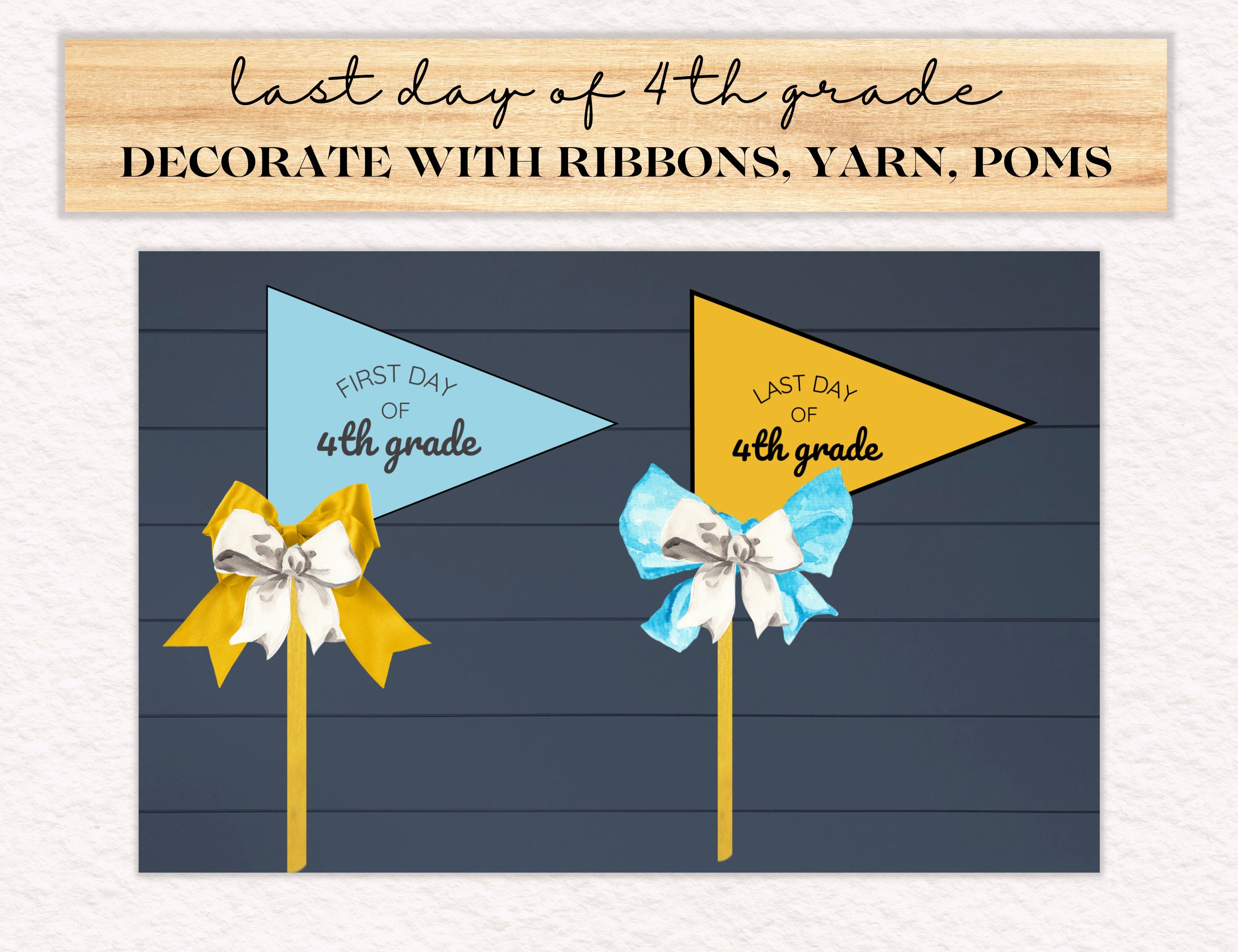 First Day of 4th Grade Signs, Last Day 4th Grade, Kids Flag, Printable ...