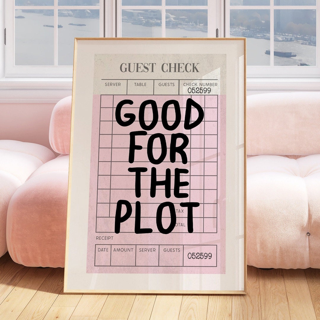 Good for the Plot Wall Art Print Guest Check Poster Digital Trendy Wall ...