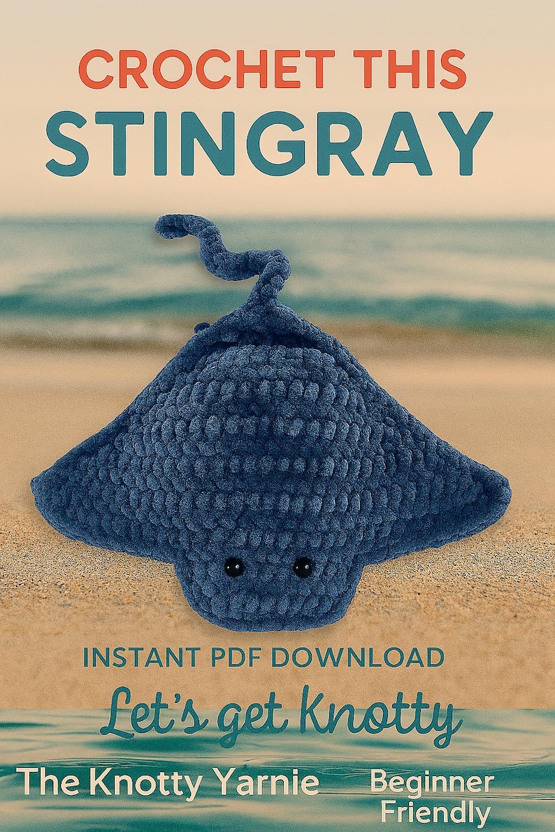 Crochet Stingray Pattern – Beginner Friendly Sea Creature Amigurumi - Etsy