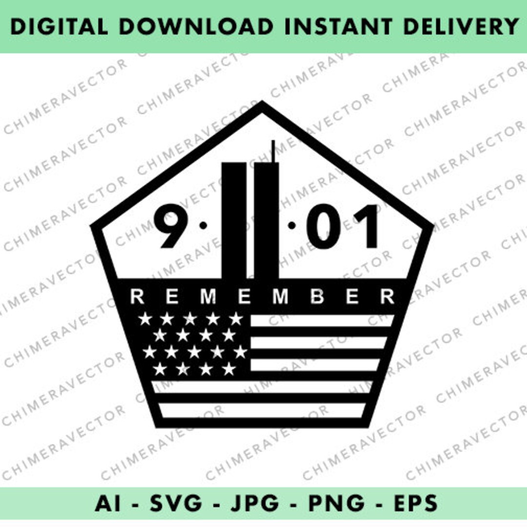 9/11 Remember Logo Svg Ai Eps Png Jpeg - Etsy
