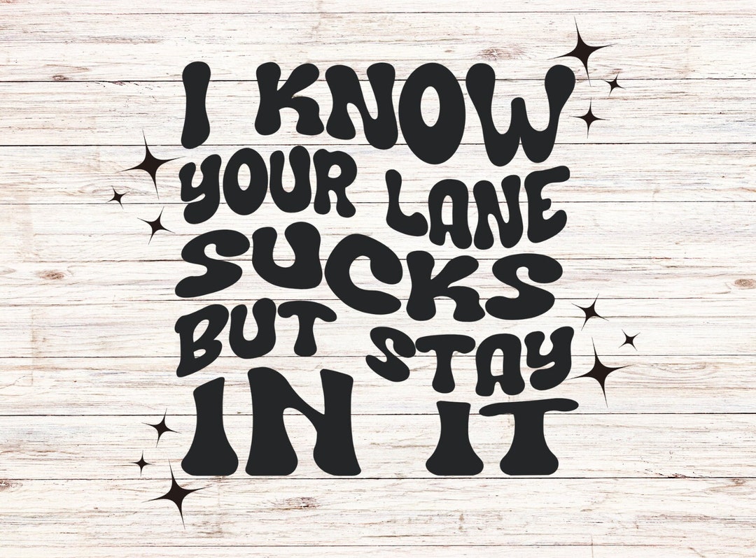 Stay in Your Lane Digital Download - Etsy