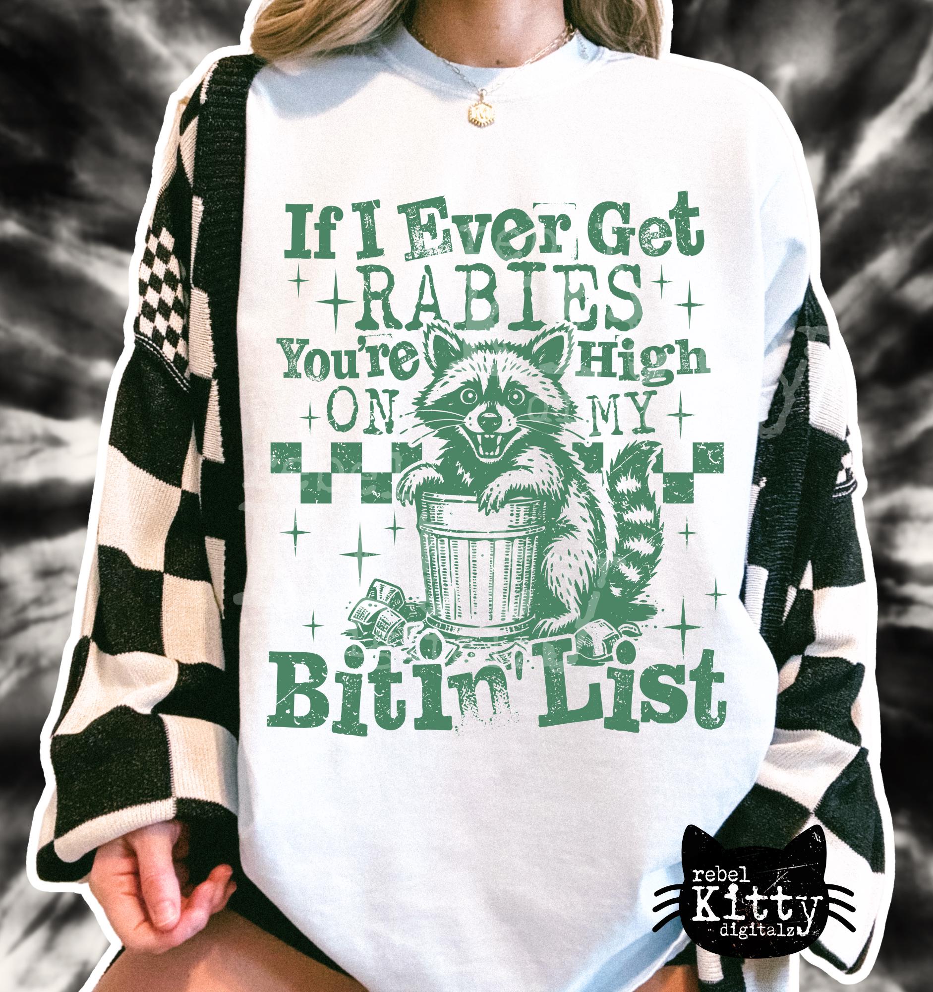 If I Ever Get Rabies You're High on My Bitin' List PNG | Funny ...