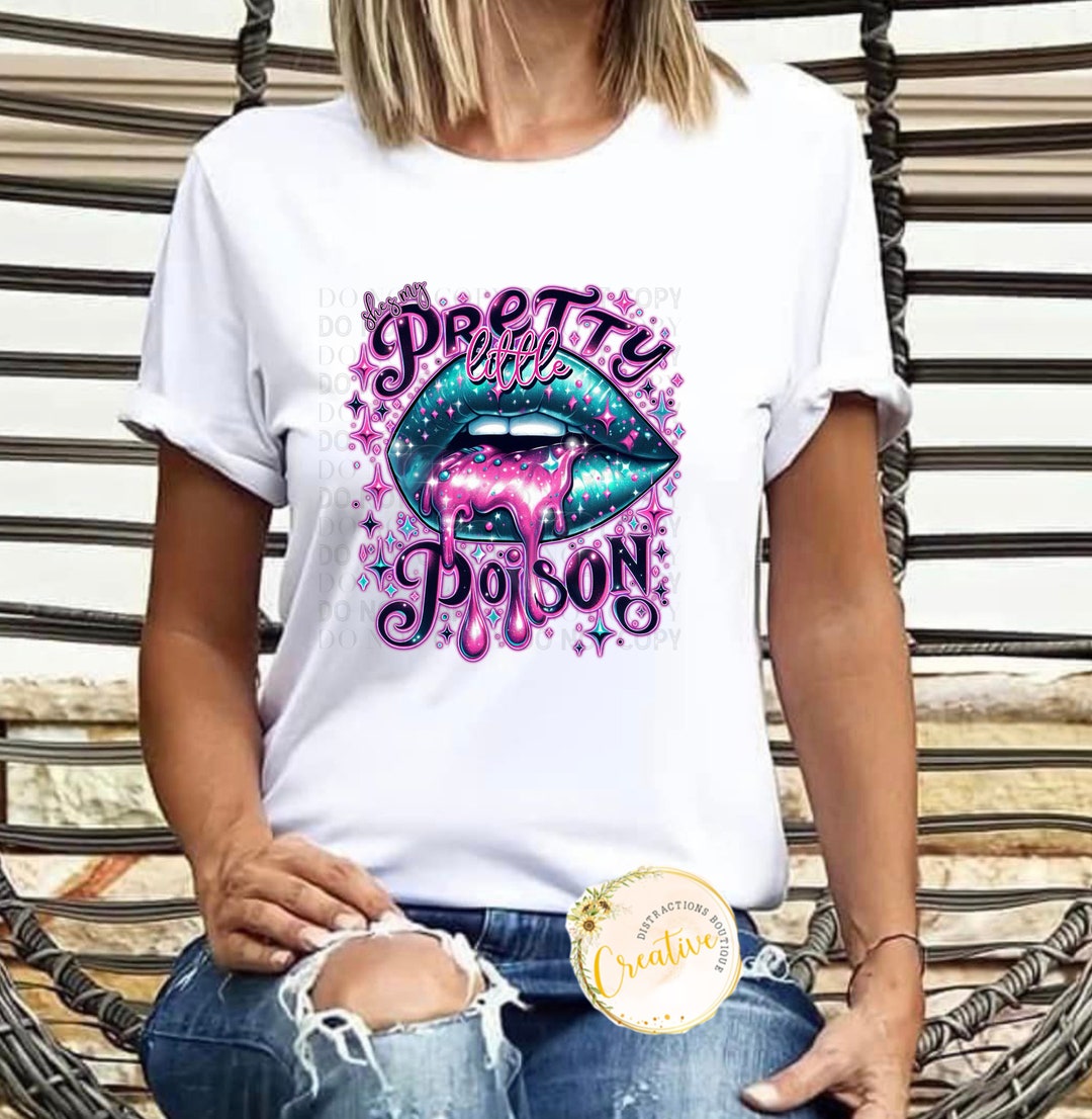She's My Pretty Little Poison Tee. - Etsy