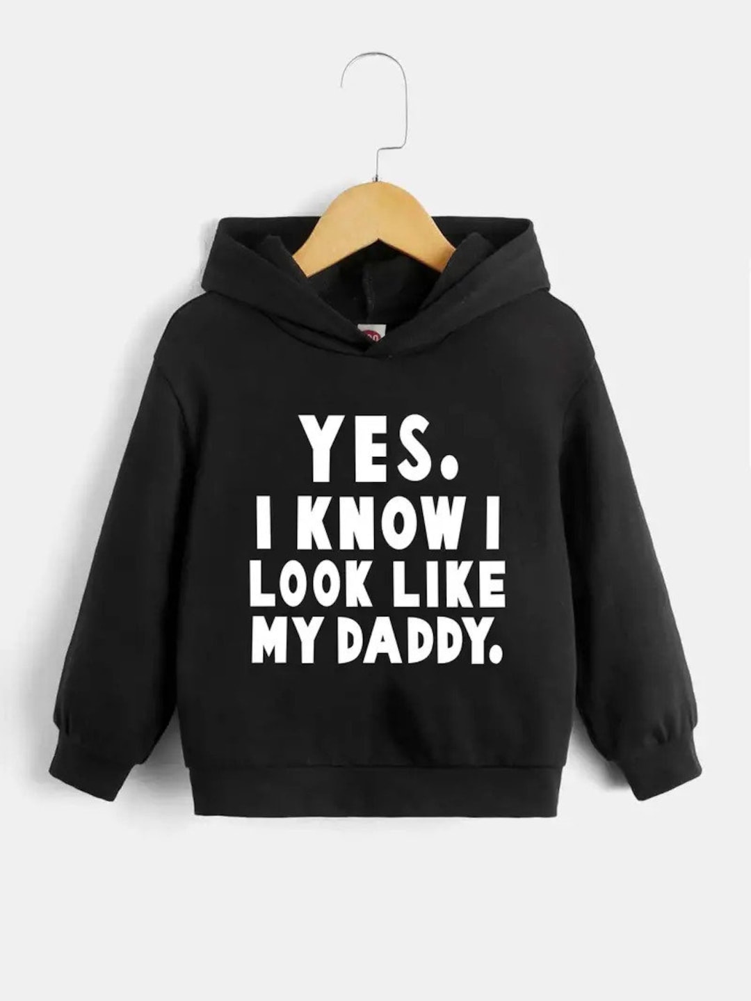Yes I Know I Look Like My Daddy Boys Pullover Long Sleeve Hoodie ...