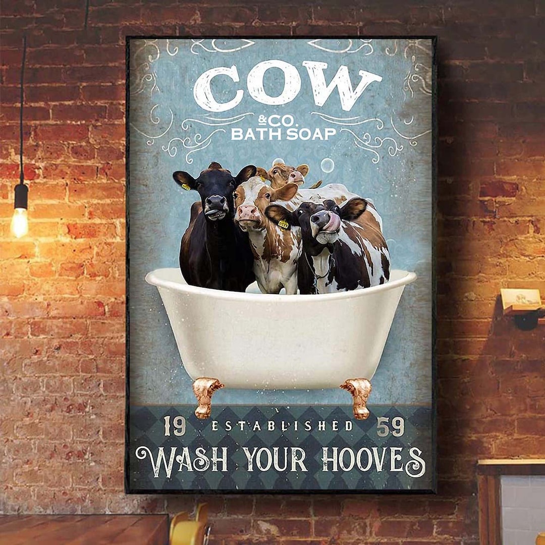 Cow Bath Soap Wash Your Hooves Bathroom Poster, Funny Cow Bathroom Sign ...