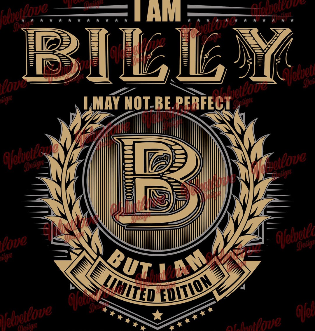 I Am Billy Limited Edition Svg, AI,PDF,PNG,STUDIO3 Cameo File for ...