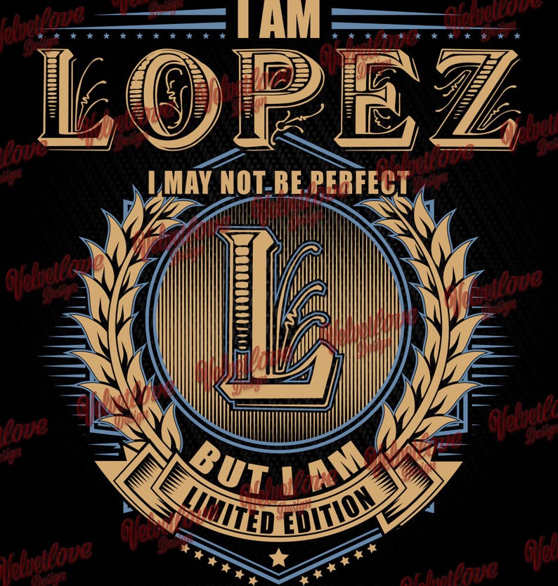 I Am Lopez Limited Edition Custom Bundle 3 Colors Svg, AI,PDF,PNG ...