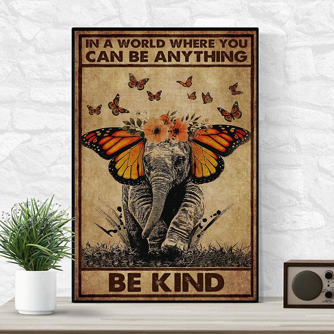 Be Kind in A World Where You Can Be Anything Poster Vintage - Etsy