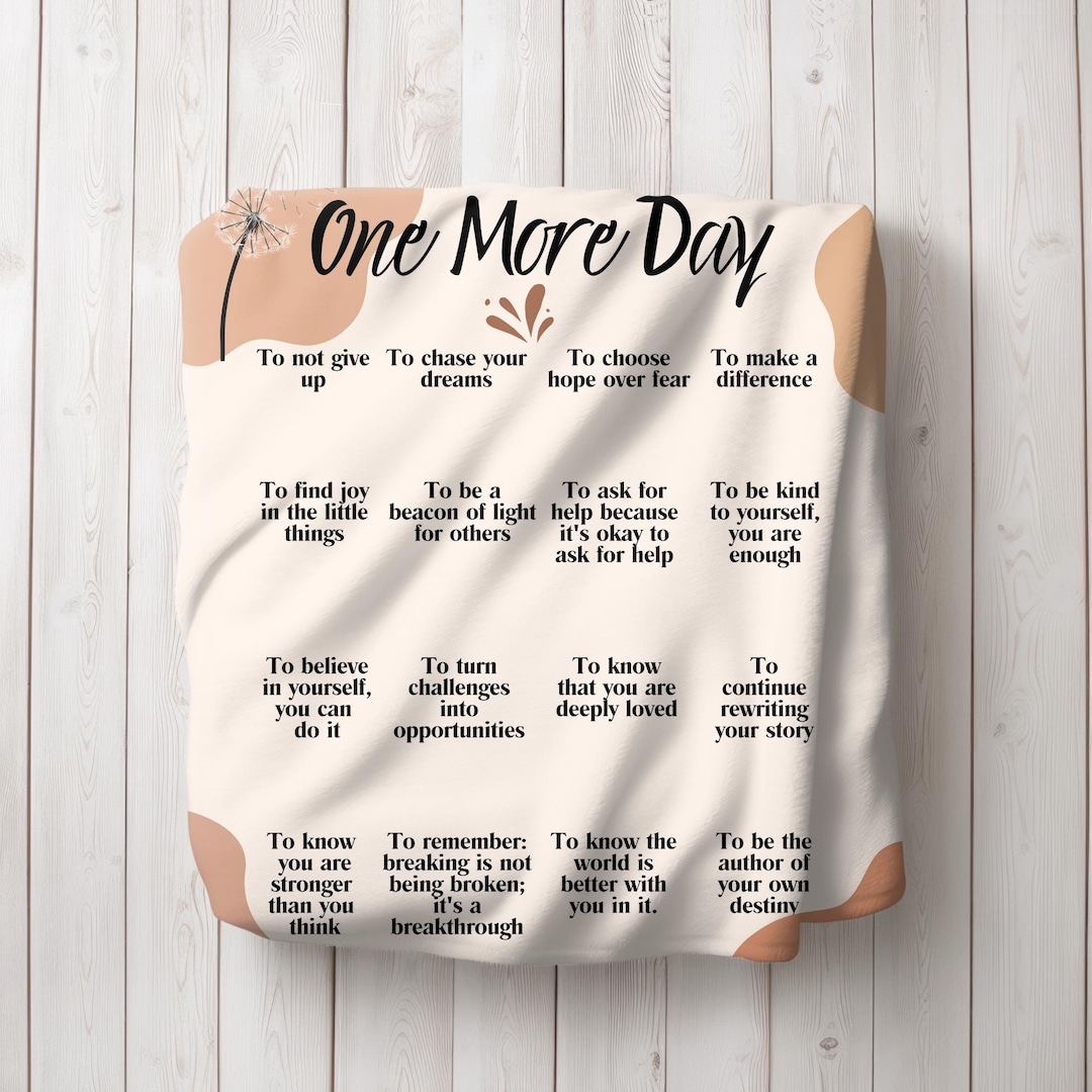 Inspirational Quotes - One More Day" Mental Health Matters Blanket ...