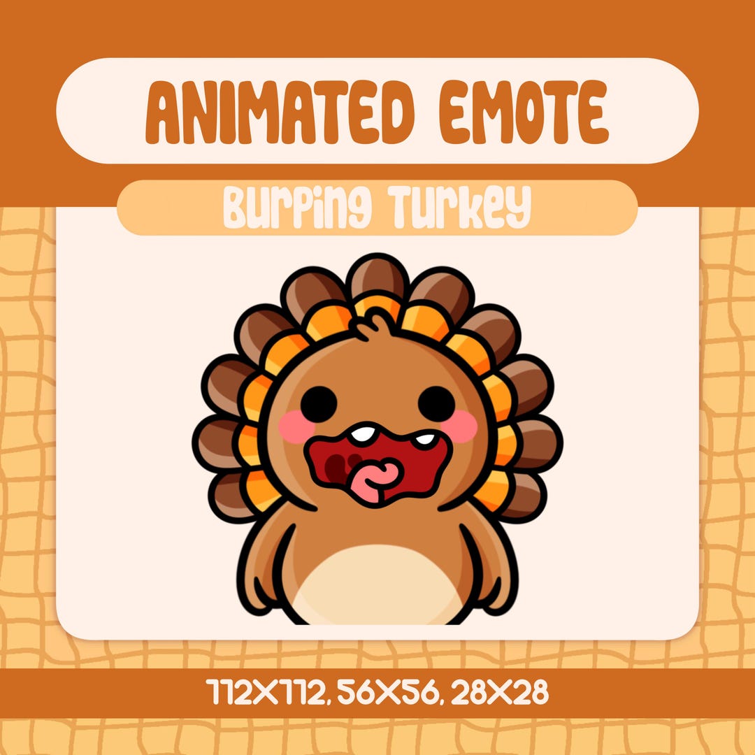 Kawaii Burping Turkey Animated Emote for Twitch Stream Thanksgiving Fun ...