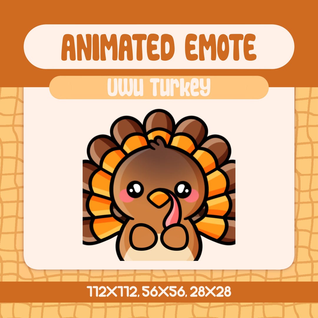 Kawaii Uwu Turkey Animated Emote for Twitch and Discord, Cute ...