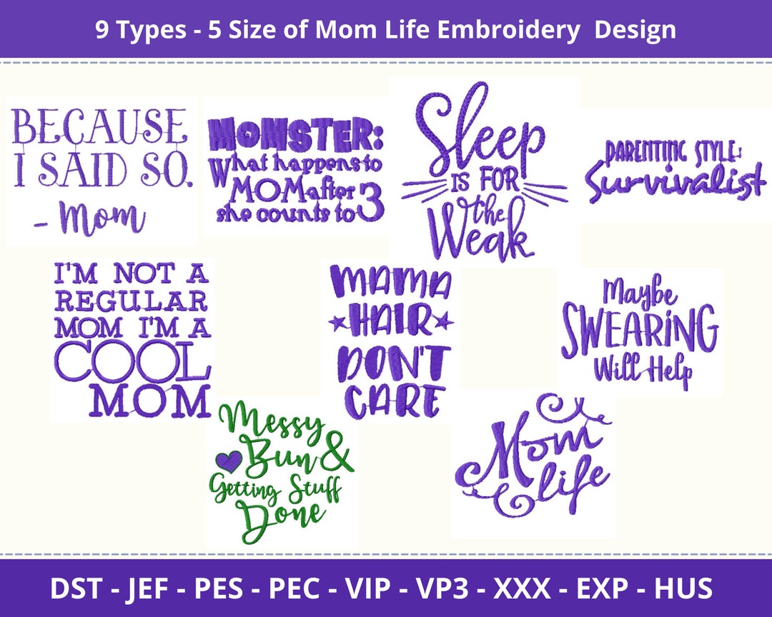 9 Types Mom Life Quotes Embroidery Design - Machine Embroidery Pattern ...