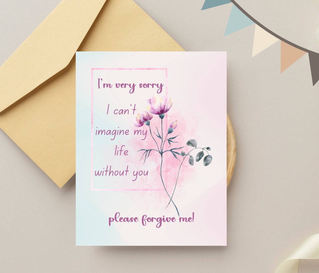 Please Forgive Me Card: Floral Apology, Printable PDF (4.25x5.5) - Etsy