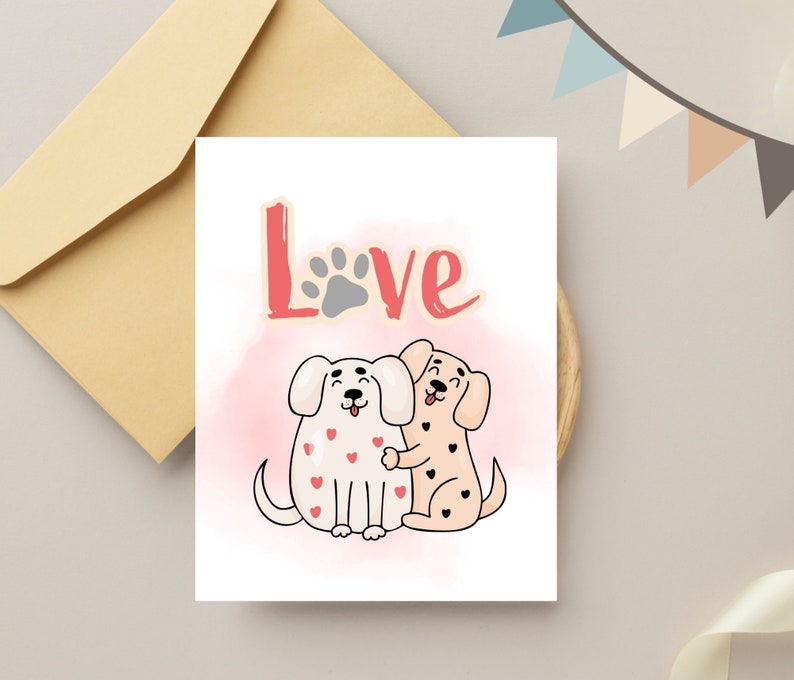Printable Dog Theme Love Greeting Card - 4.25 X 5.5 Inches Folded ...