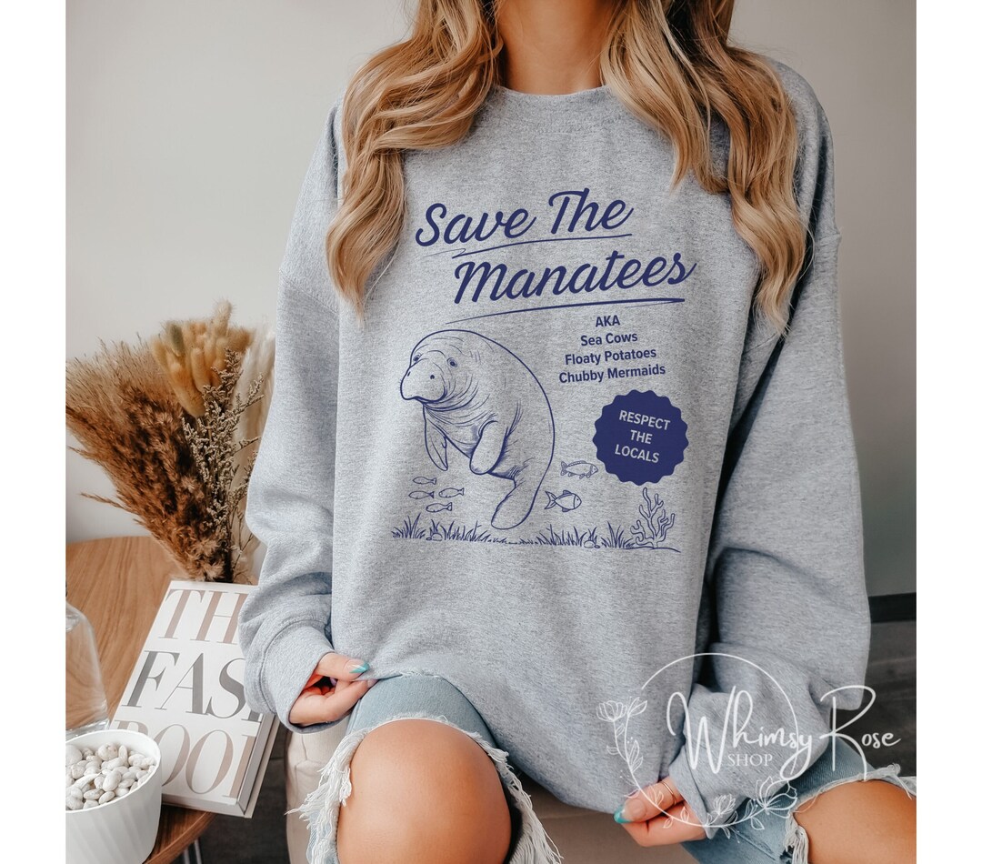 Save the Manatees Sweatshirt, Chubby Mermaid Sweater, Floaty Potatoes ...