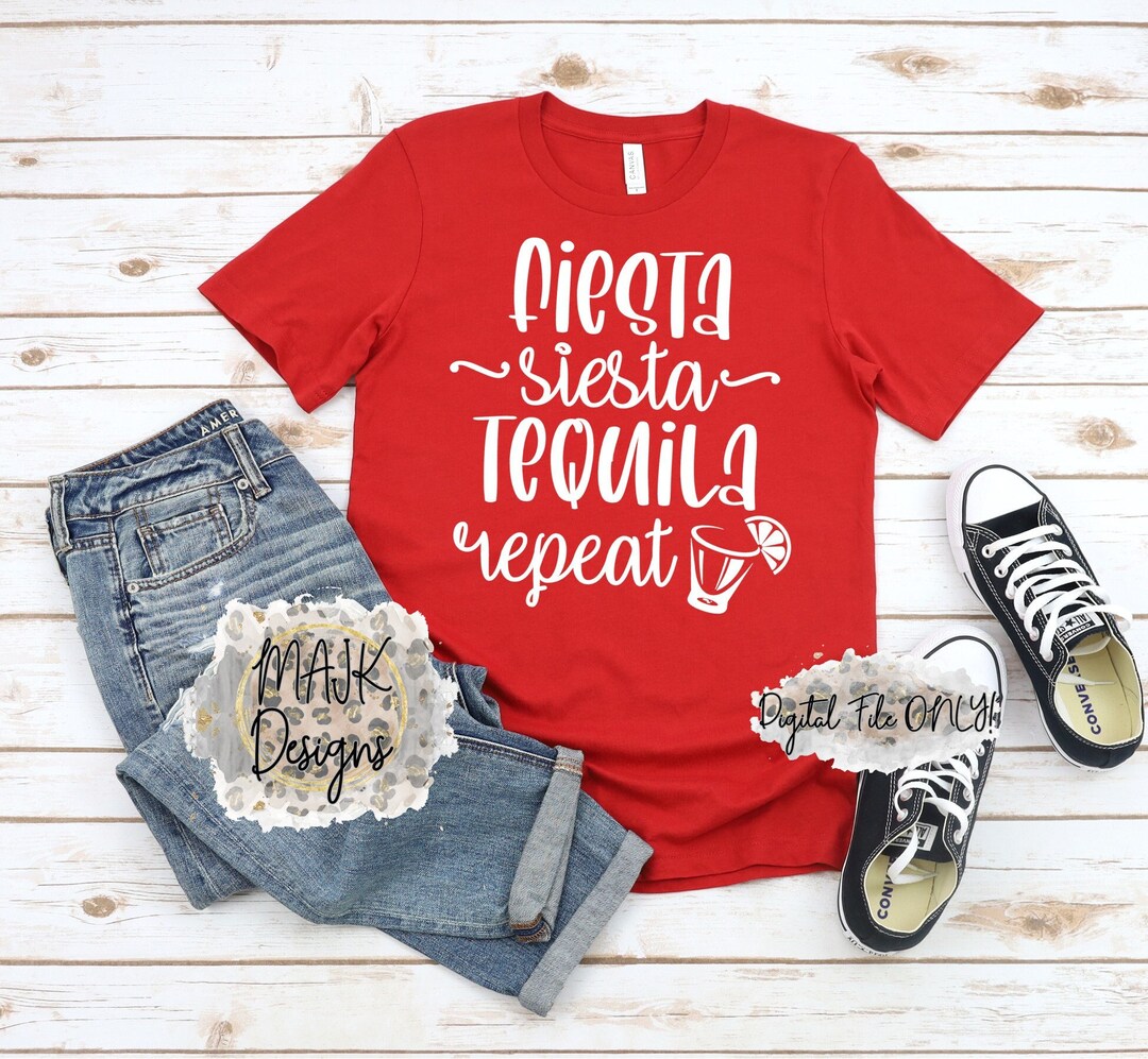 Fiesta Siesta Tequila Repeat Svg / Cinco De Mayo Svg / Fiesta Svg ...