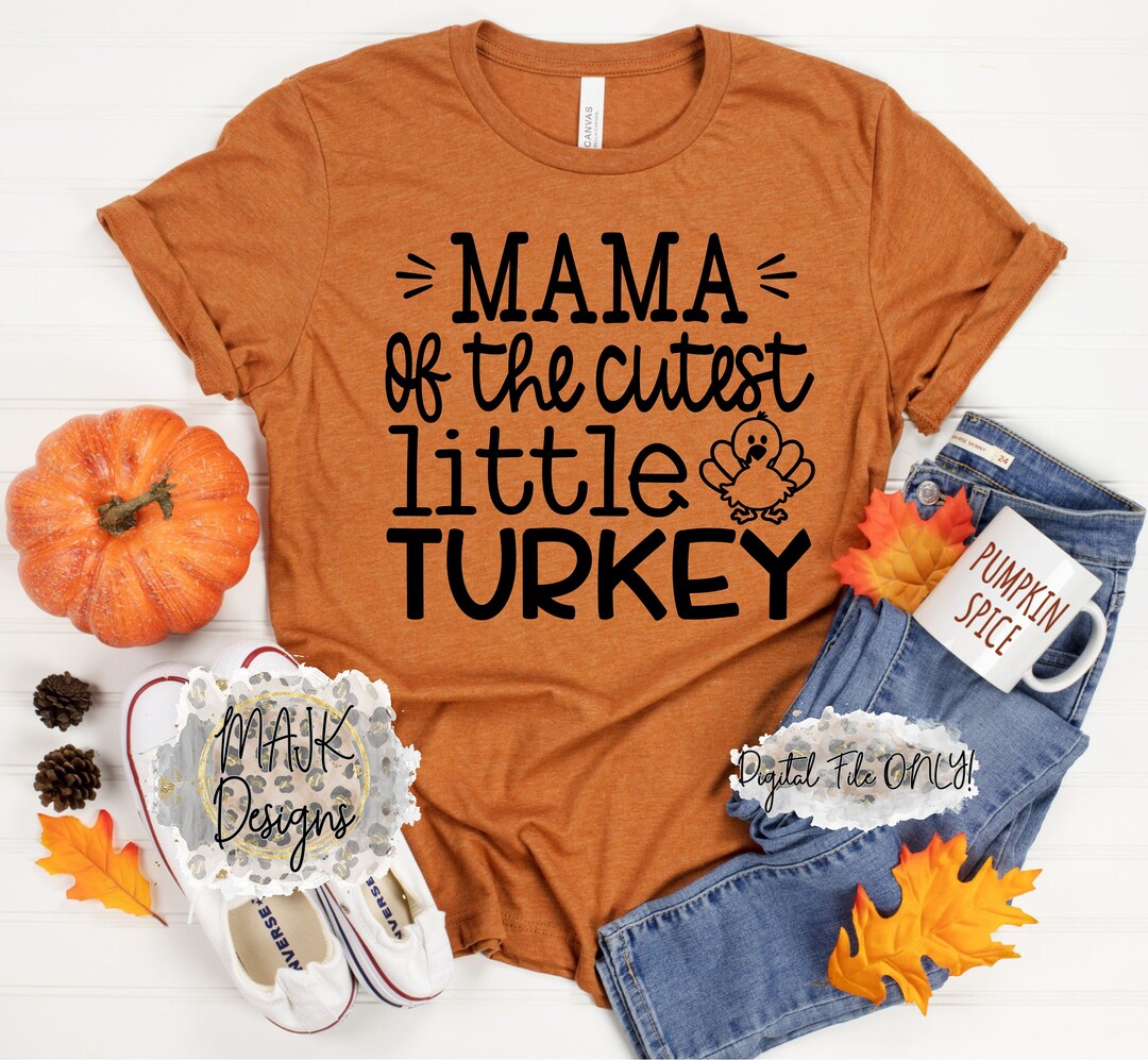 Mama of the Cutest Little Turkey SVG / Mama Turkey SVG / Thanksgiving ...