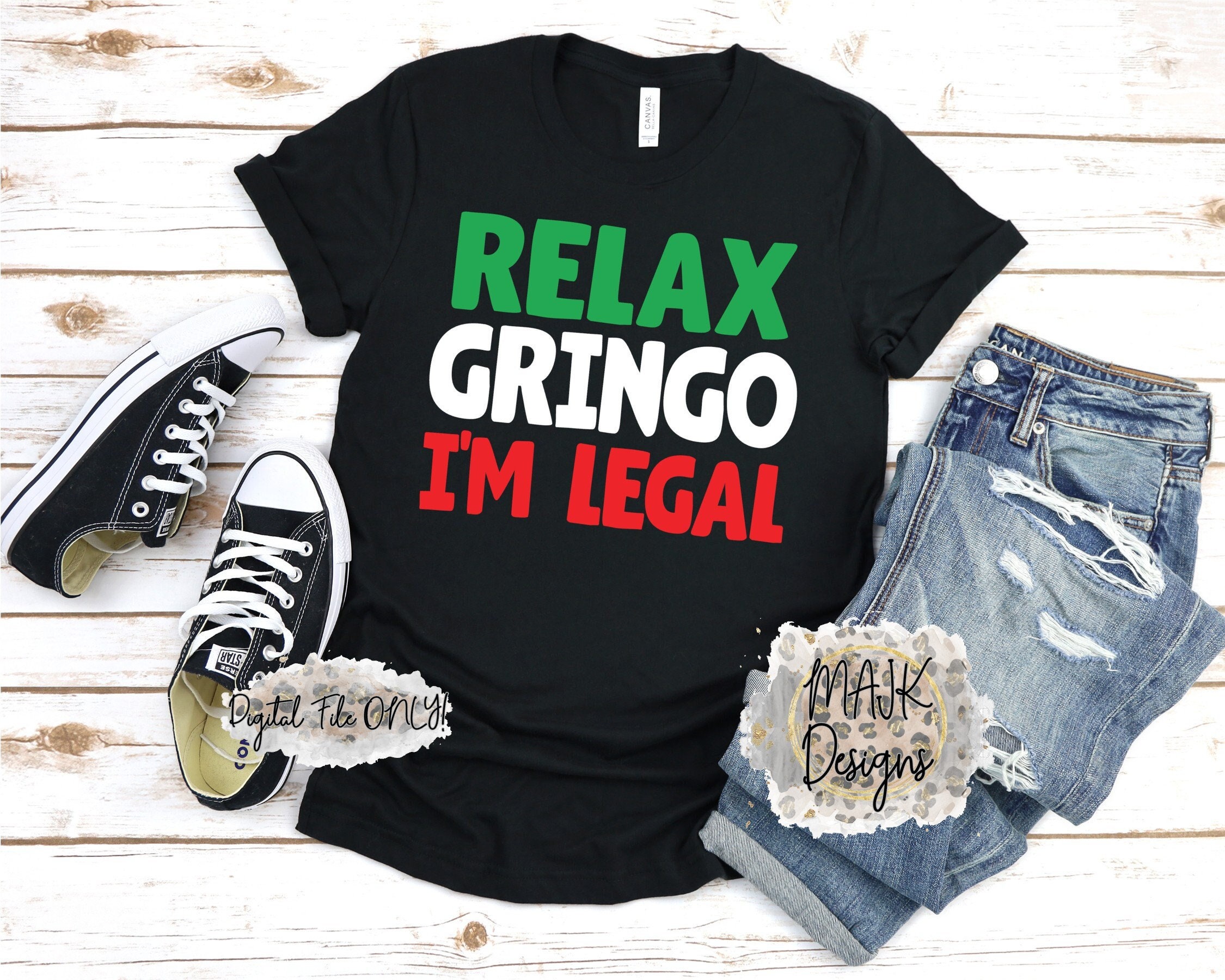 Relax Gringo I'm Legal Svg / Mexico Pride Svg / Mexican Pride Svg ...