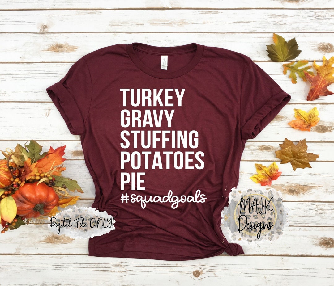 Thanksgiving Foods Svg / Thanksgiving Food Squad Goals SVG ...