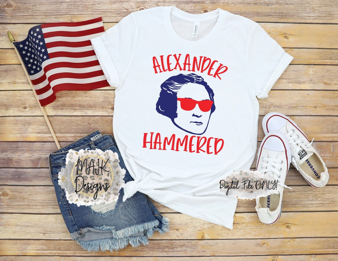 4th of July SVG / Alexander Hammered SVG / Patriotic SVG / 4th of July ...