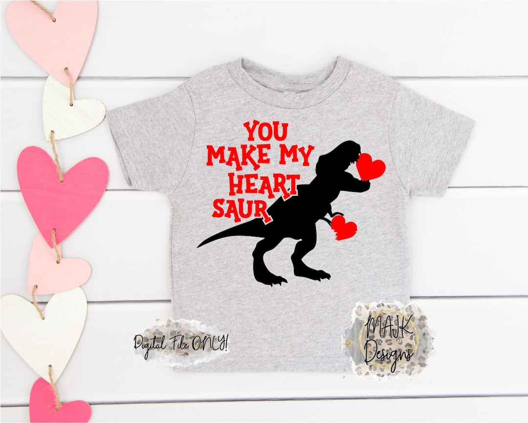 You Make My Heart Saur SVG / Valentine SVG / Dinosaur Valentine Svg ...