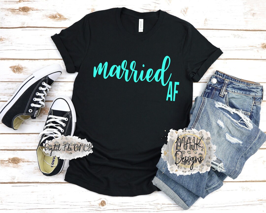 Married SVG / Married AF SVG / Honeymoon Svg / Engagement Party Svg ...