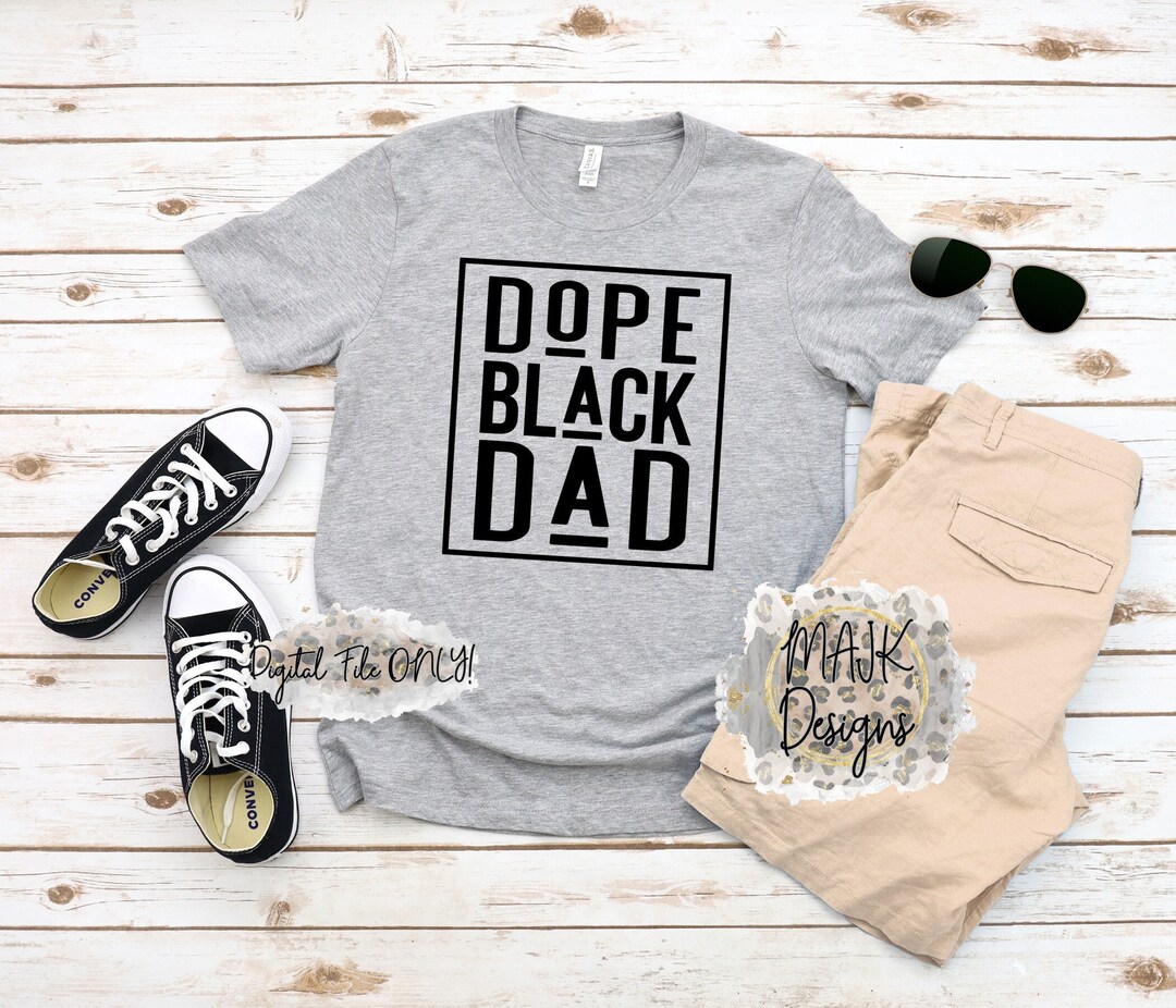 Dope Black Dad SVG / Dope Dad SVG / Father's Day SVG / Black Dad Svg ...