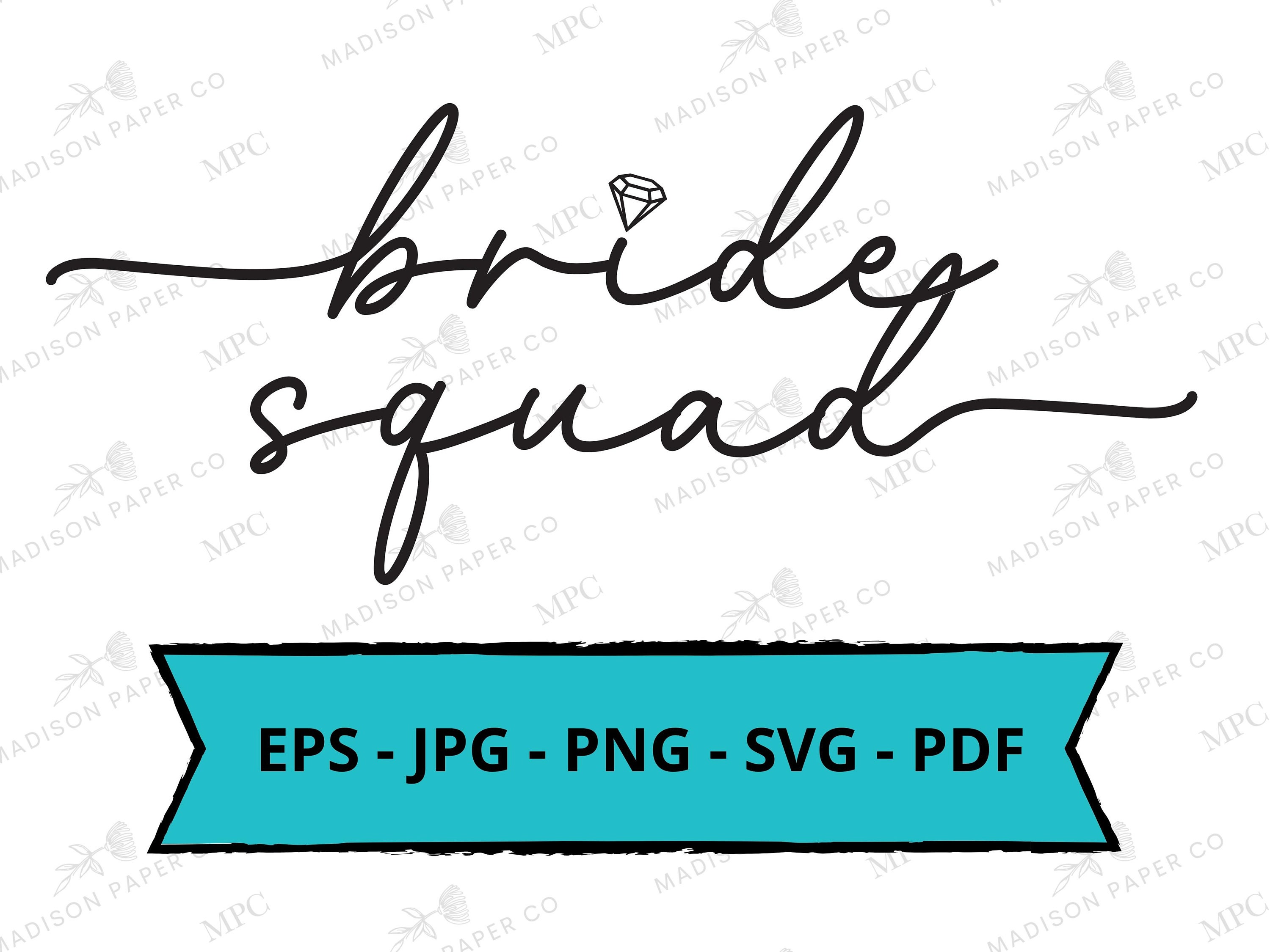 Bride Squad Svg Bride Svg Bridesmaid Svg Bridal Party Svg Etsy