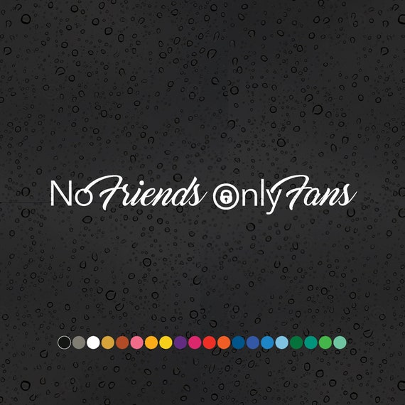 2x No Friends Only Fans Sticker Decal Car Window Vinyl - Etsy UK