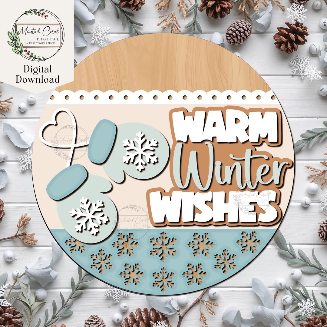 Winter Mittens Sign SVG, Digital Download, Warm Winter Wishes, Welcome ...