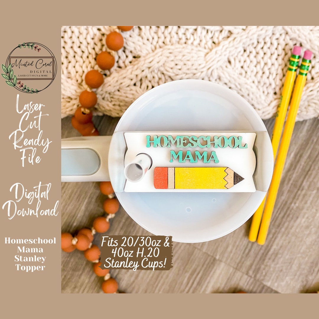 Homeschool Mama Stanley Name Plate SVG, Digital File, Pencil Stanley ...