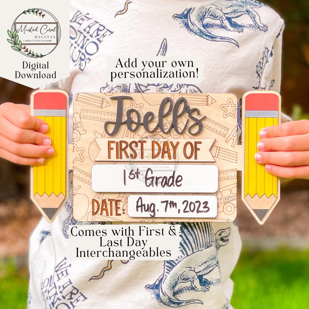 First Day of School Sign SVG, Personalized, Last Day, Digital File ...