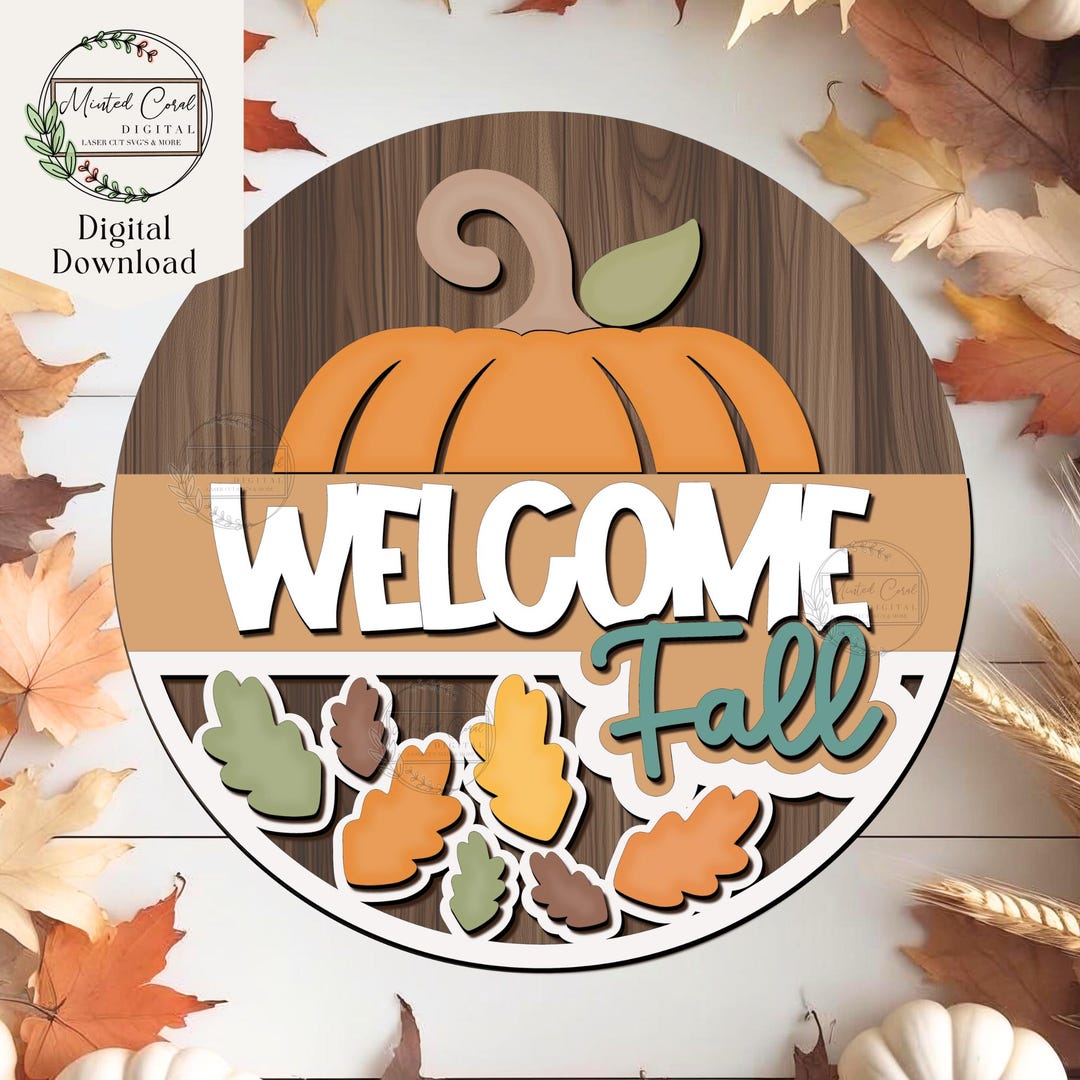 Welcome Fall Sign SVG: Pumpkin & Leaves Laser Cut File (digital ...
